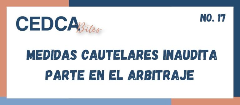 Medidas Cautelares Inaudita Parte en el Arbitraje – CEDCA